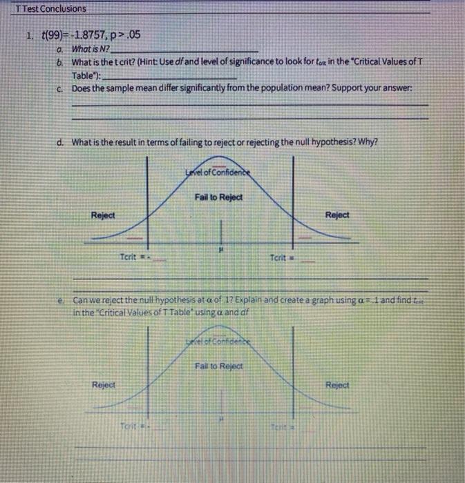 Solved T Test Conclusions 1. t(99)=-1.8757, p.05 a. What is | Chegg.com