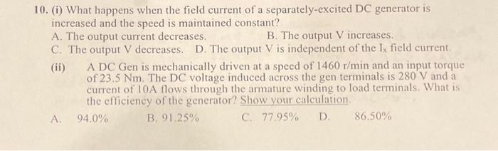 Solved 10. (i) What happens when the field current of a | Chegg.com