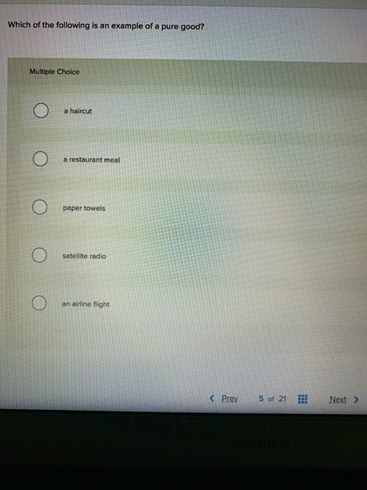 Solved Which of the following is an example of a pure good? | Chegg.com