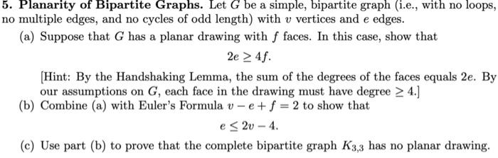 Solved Planarity of Bipartite Graphs. Let G be a simple, | Chegg.com