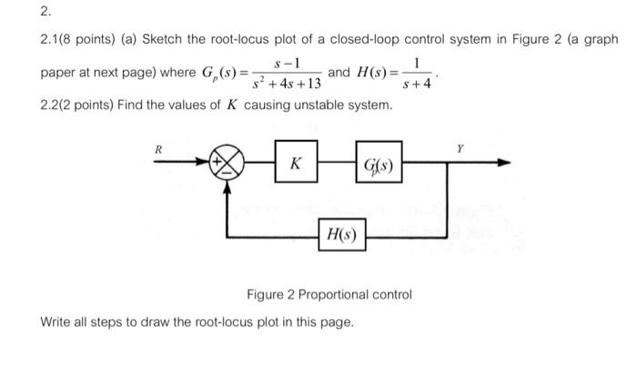 Solved 2.1(8 points) (a) Sketch the root-locus plot of a | Chegg.com