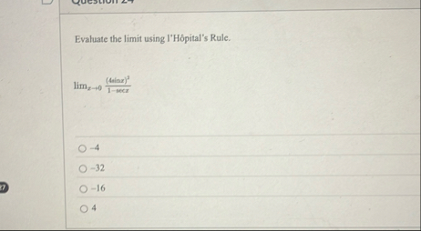 Solved Evaluate the limit using I'Hôpital's | Chegg.com