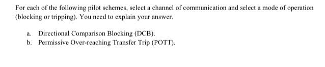 Solved For each of the following pilot schemes, select a | Chegg.com
