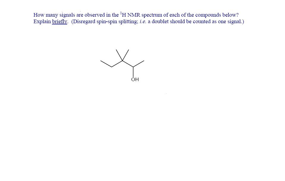 Solved How many signals are observed in the 1H NMR spectrum | Chegg.com