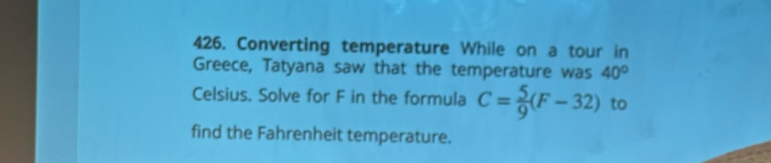 Solved Converting temperature While on a tour in Greece, | Chegg.com