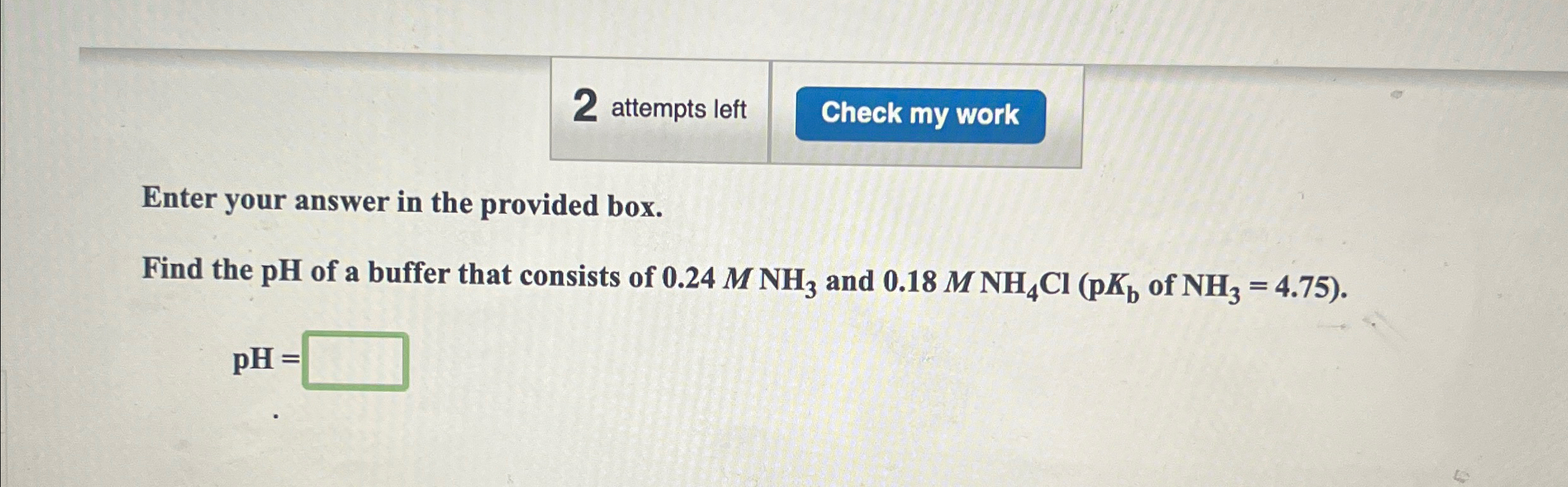 Solved 2 ﻿attempts leftEnter your answer in the provided | Chegg.com