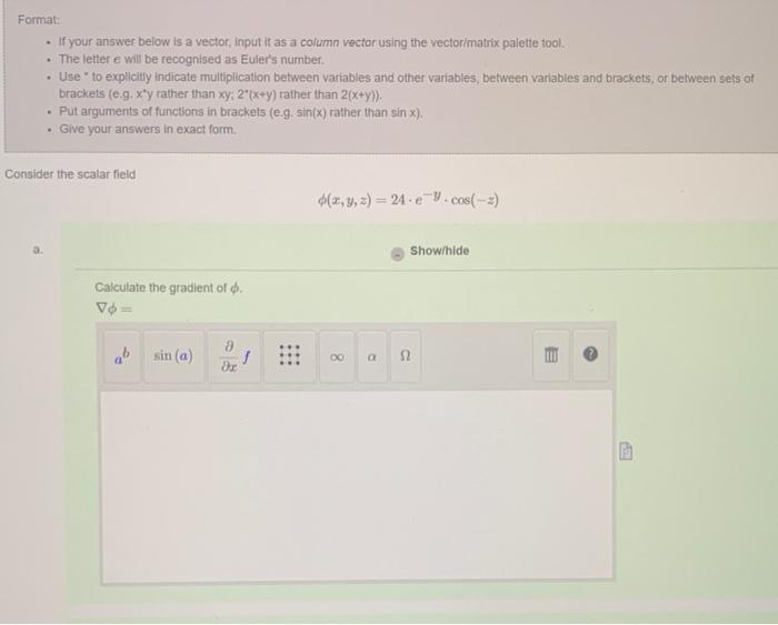 Solved Format: - If your answer below is a vector, input it | Chegg.com