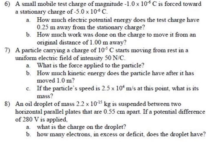 Solved 6) A small mobile test charge of magnitude -1.0 x 10C | Chegg.com