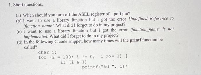 Solved 1. Short questions. (a) When should you turn off the | Chegg.com
