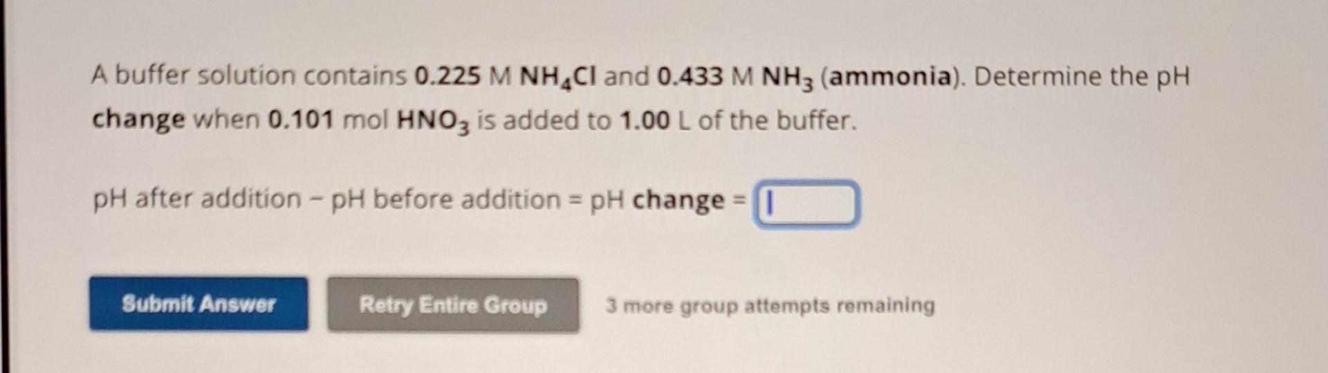 Solved A buffer solution contains 0.225MNH4Cl and 0.433MNH3 | Chegg.com