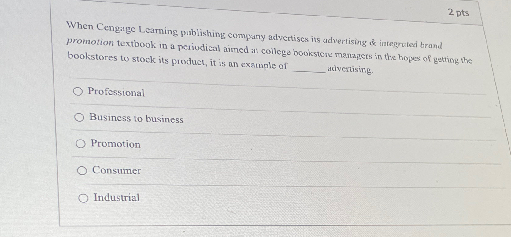 Solved 2 ﻿ptsWhen Cengage Learning publishing company | Chegg.com
