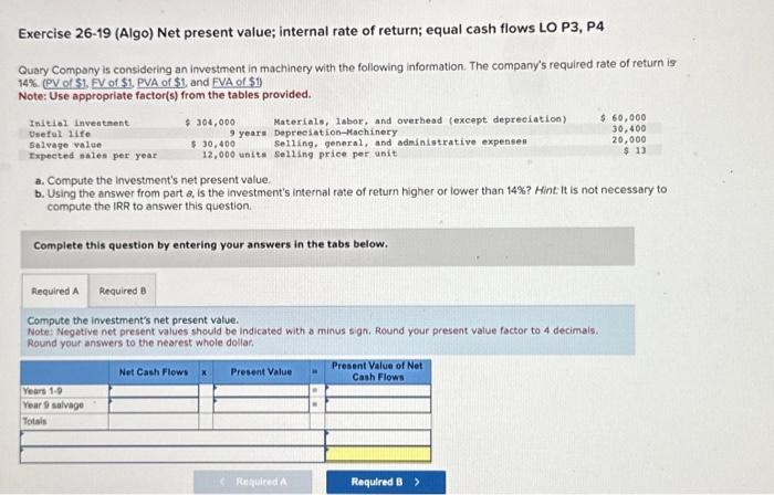Solved Exercise 26-19 (Algo) Net present value; internal | Chegg.com