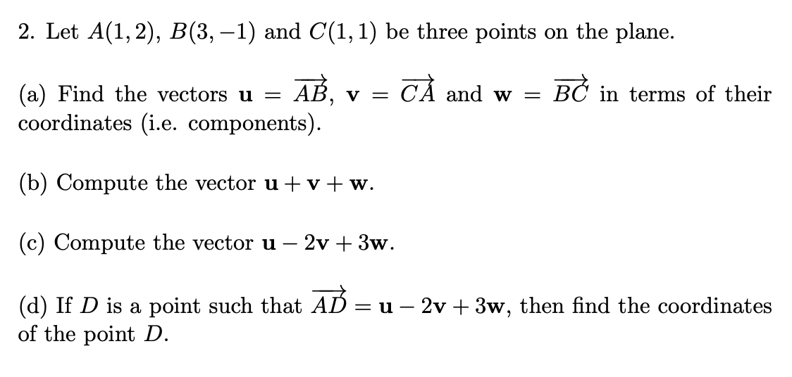 Let A(1,2),B(3,-1) ﻿and C(1,1) ﻿be three points on | Chegg.com
