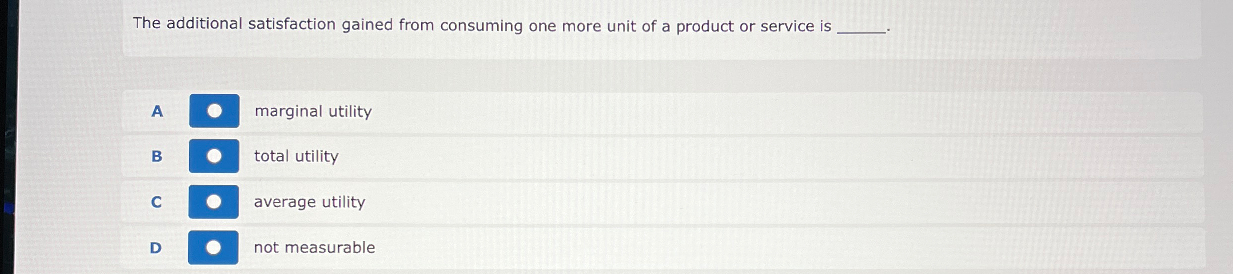 Solved The additional satisfaction gained from consuming one | Chegg.com