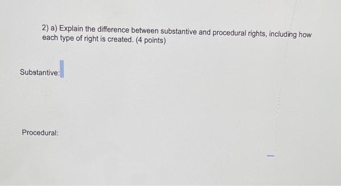 2) a) Explain the difference between substantive and | Chegg.com