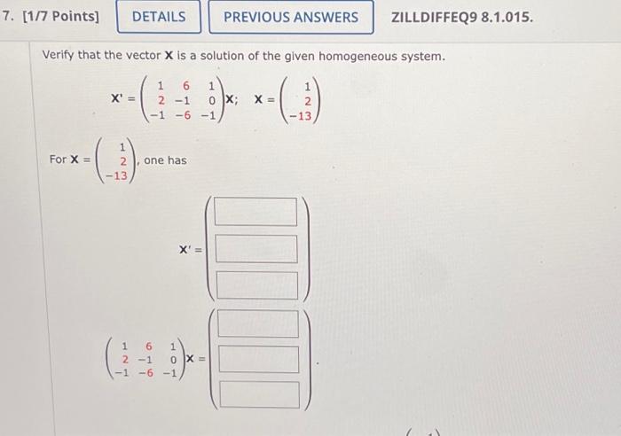 Solved Verify that the vector X is a solution of the given | Chegg.com