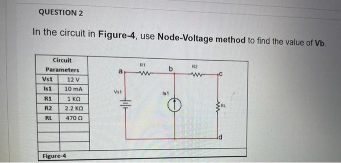 Solved In the circuit in Figure-4, use Node-Voltage method | Chegg.com