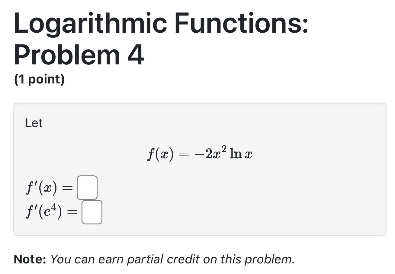 Solved Logarithmic Functions: Problem 4(1 | Chegg.com