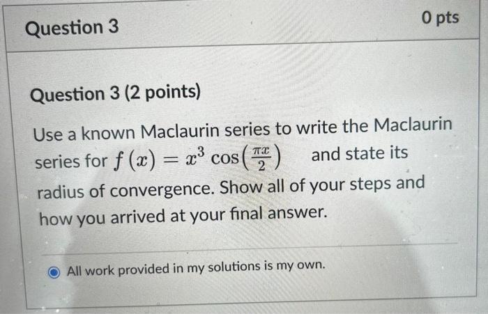Solved Use a known Maclaurin series to write the Maclaurin | Chegg.com