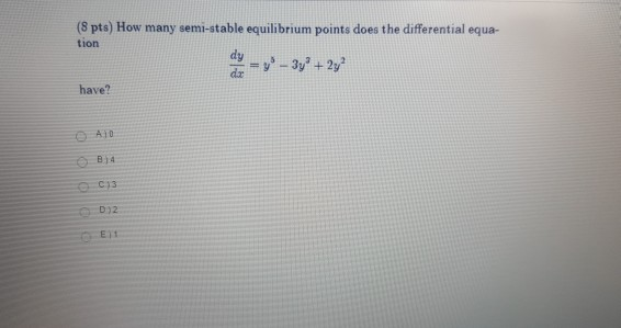 Solved (8 pts) How many semi-stable equilibrium points does | Chegg.com