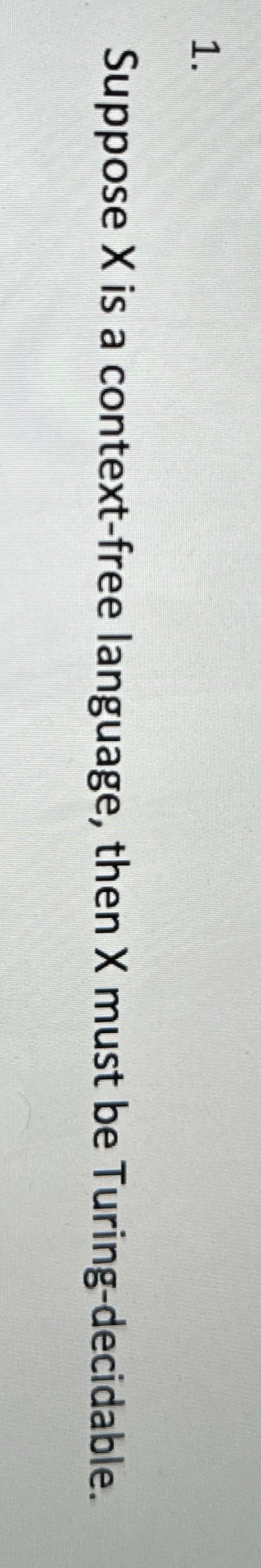 Solved Suppose x ﻿is a context-free language, then x ﻿must | Chegg.com