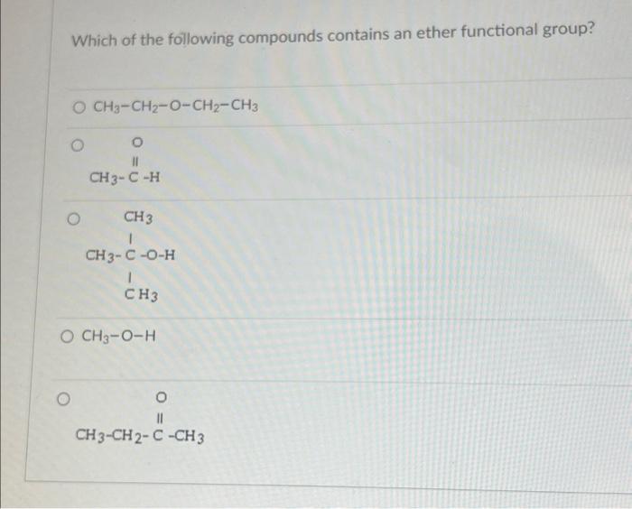 Solved Which of the following compounds contains an ether | Chegg.com