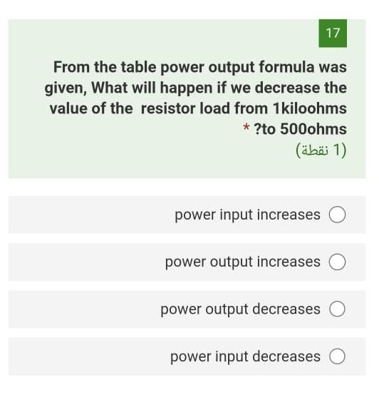 Solved 17 From the table power output formula was given, | Chegg.com