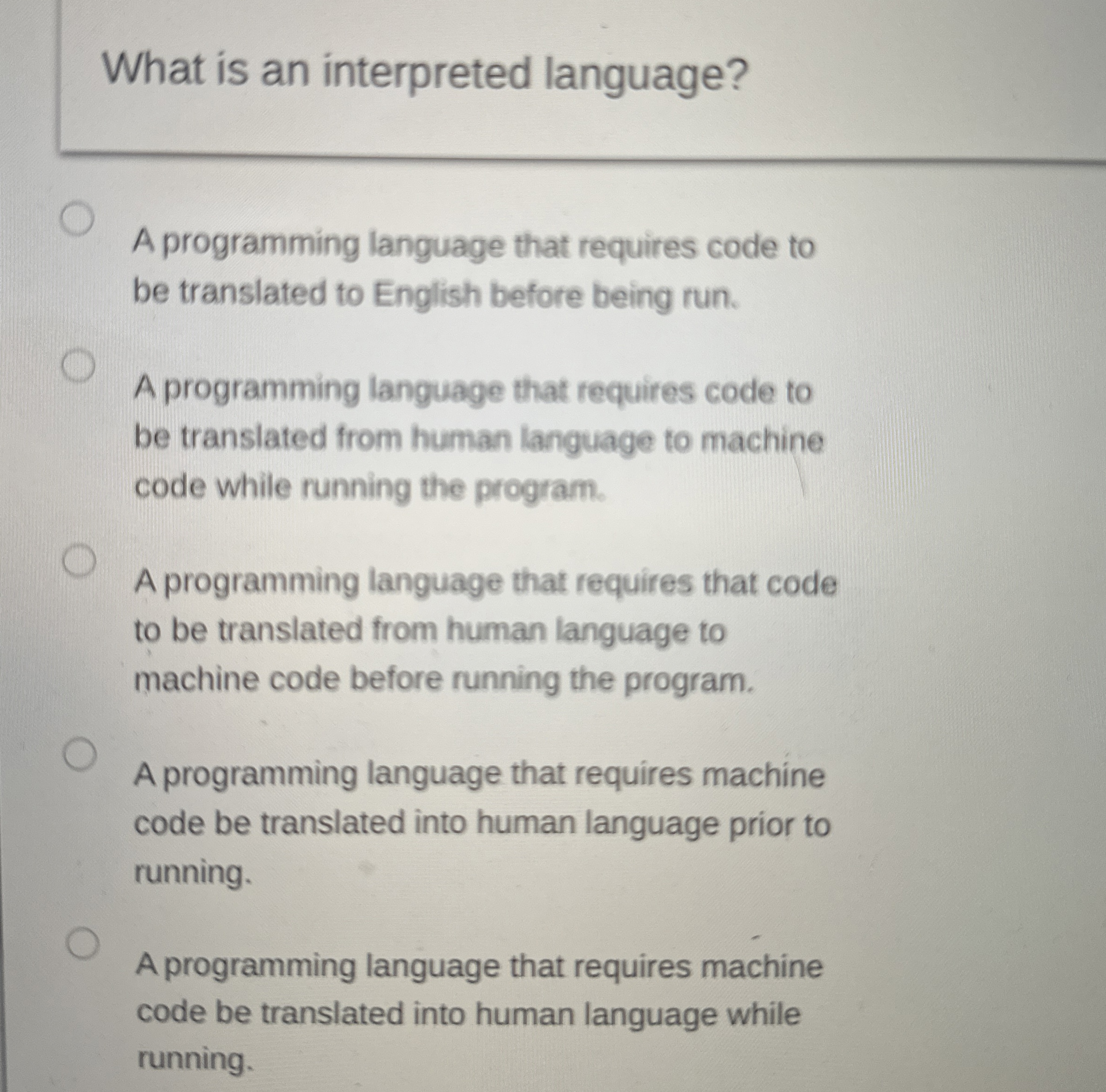 Solved What is an interpreted language?A programming | Chegg.com