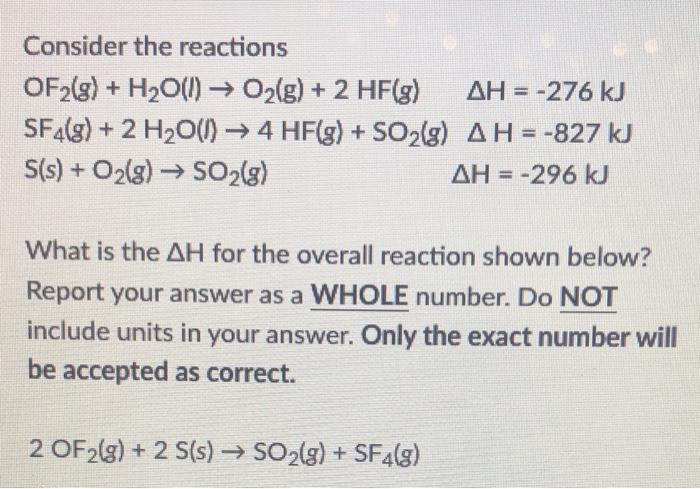 Solved Consider the reactions OF2(g) + H2O(l) + O2(g) + 2 | Chegg.com