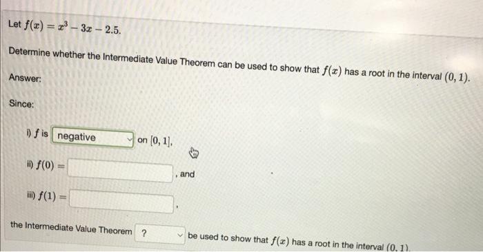 Solved Let f(x)=x3−3x−2.5 Determine whether the Intermediate | Chegg.com