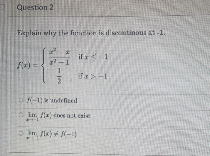 Solved Explain why the function is discontinous at −1. | Chegg.com