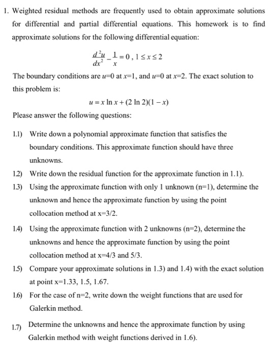 Solved dr? 1. Weighted residual methods are frequently used | Chegg.com