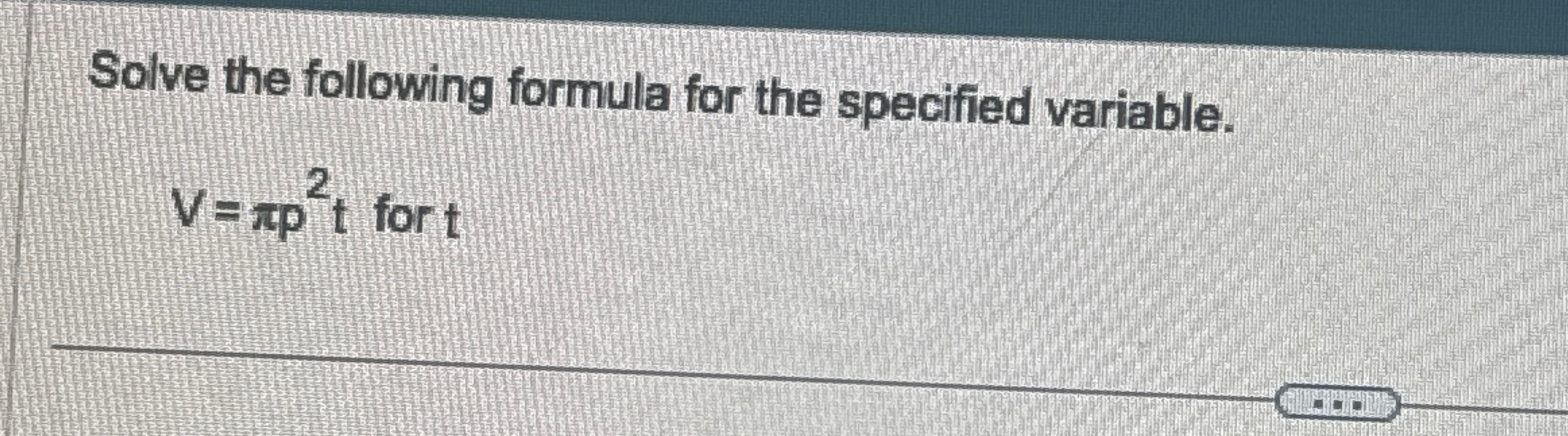 Solved Solve the following formula for the specified | Chegg.com