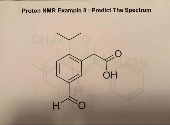 Solved Proton NMR Example 4 : Predict The Spectrum Proton | Chegg.com