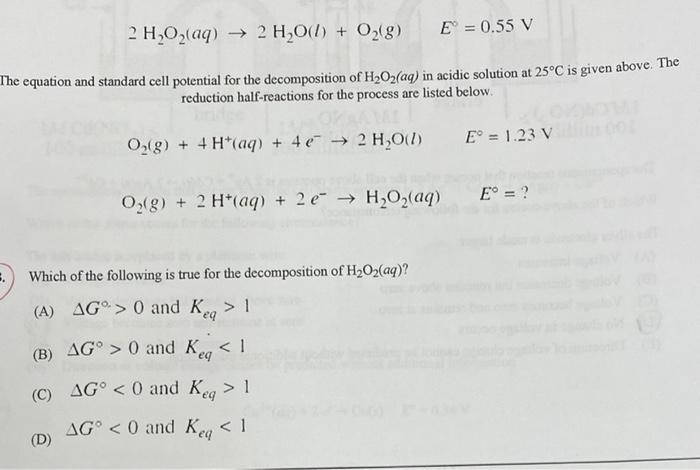 Solved 2 H2O2(aq) + 2 H2O(l) + O2(g) E = 0.55 V The equation | Chegg.com