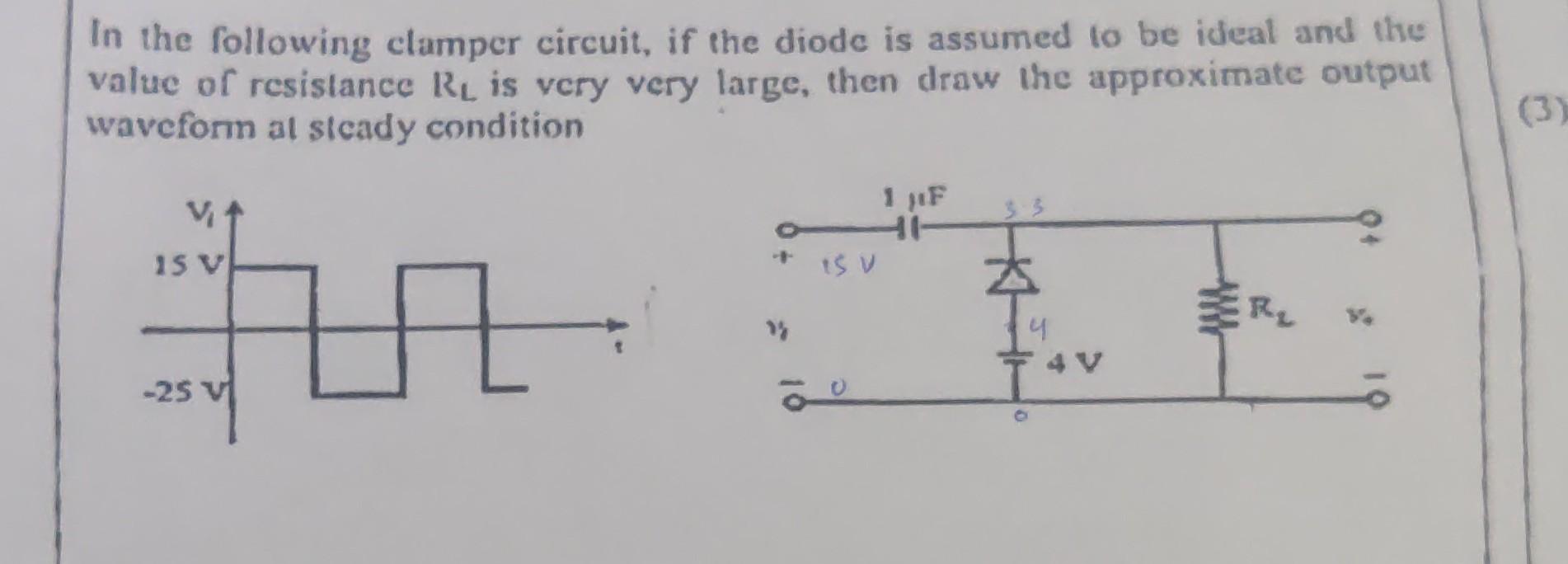 Solved In the following clamper circuit, if the diode is | Chegg.com