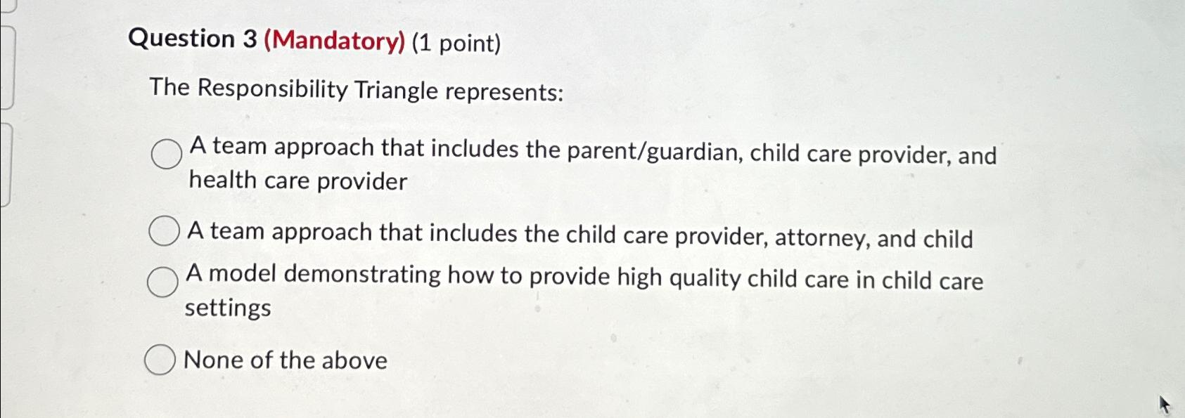 Solved Question 3 (Mandatory) (1 ﻿point)The Responsibility | Chegg.com