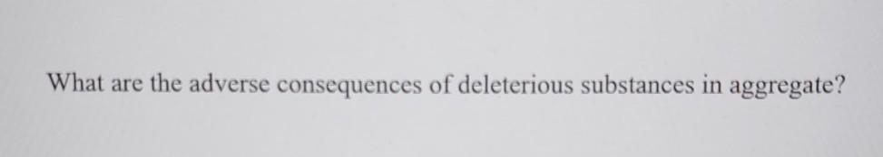 Solved What are the adverse consequences of deleterious | Chegg.com