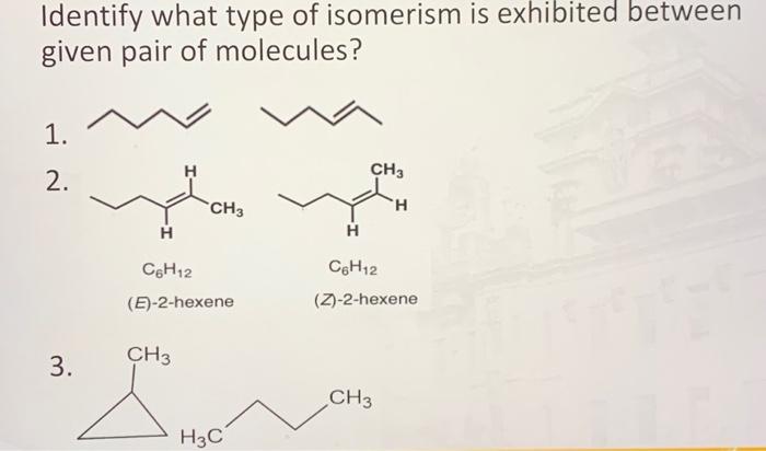 Solved Can you determine what type of isomerism is given | Chegg.com