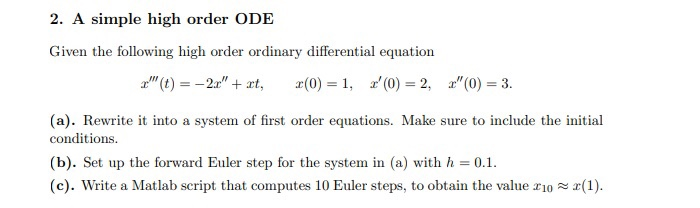 Solved 2. A simple high order ODE Given the following high | Chegg.com