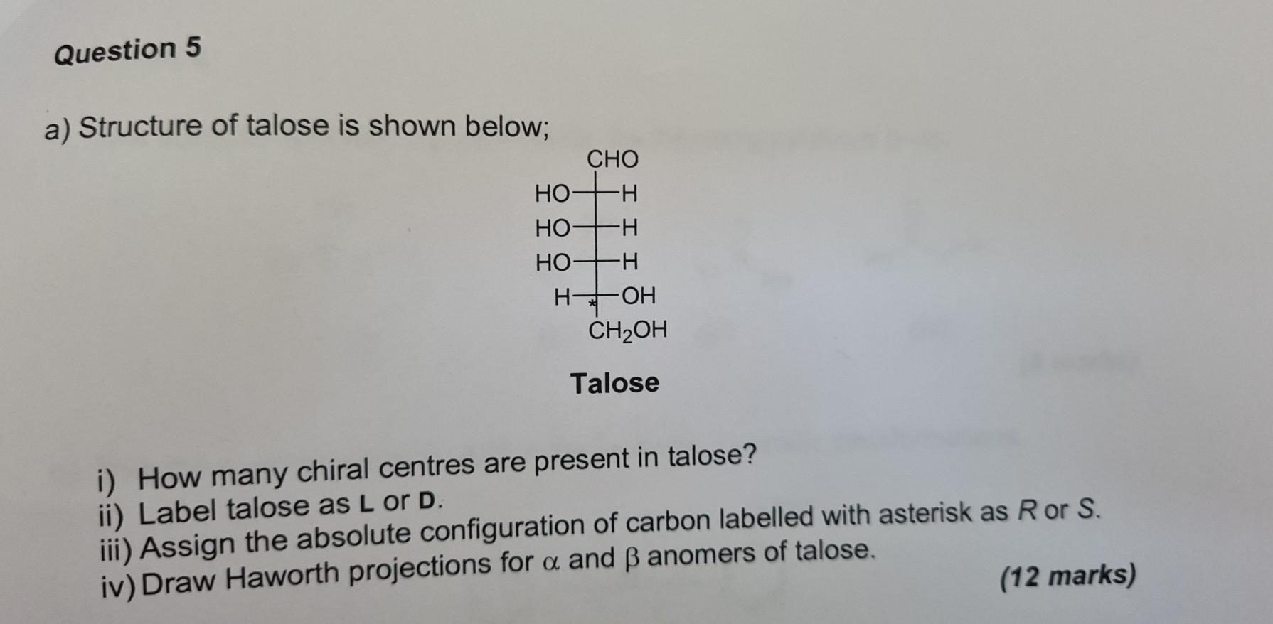 Solved Question 5 a) Structure of talose is shown below; CHO | Chegg.com