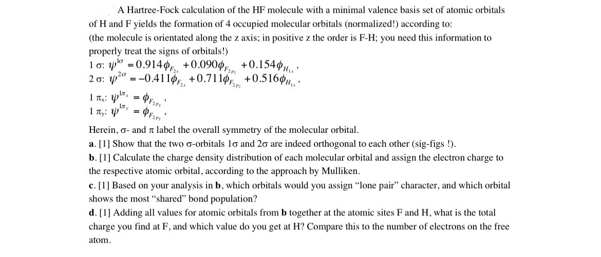 Solved A Hartree-Fock calculation of the HF molecule with a | Chegg.com