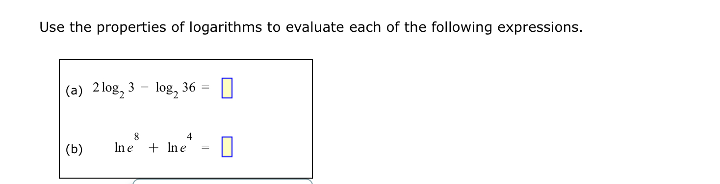 Solved Use the properties of logarithms to evaluate each of | Chegg.com