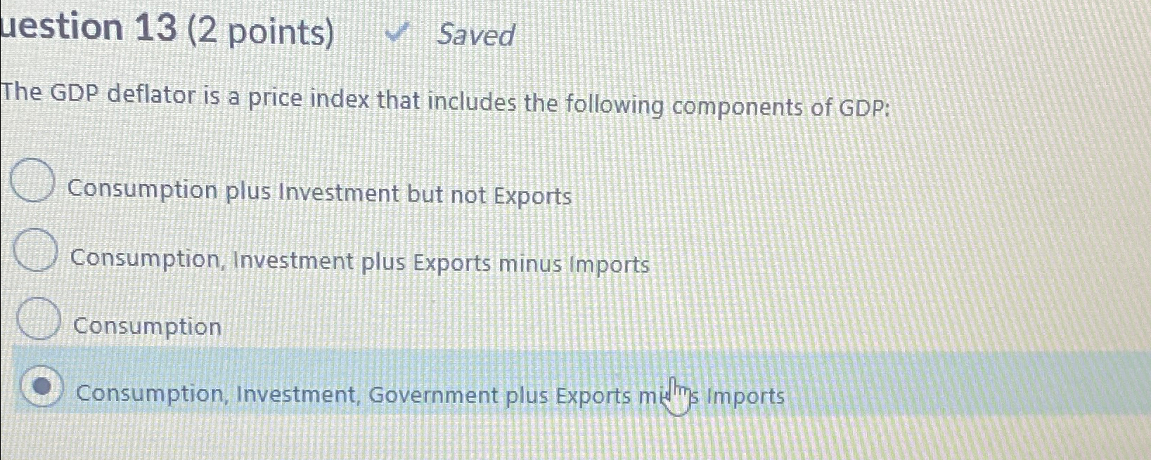 Solved uestion 13 (2 ﻿points)SavedThe GDP deflator is a | Chegg.com
