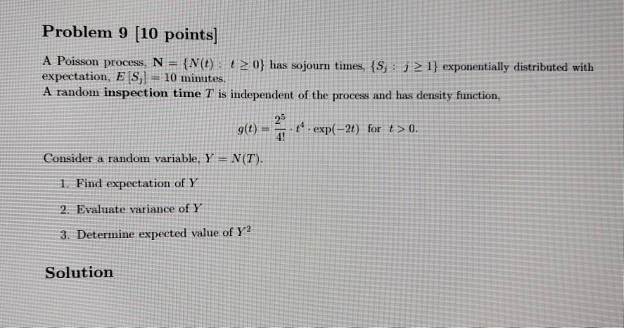 Solved Problem 9 (10 points) A Poisson process. N = {N(t): | Chegg.com