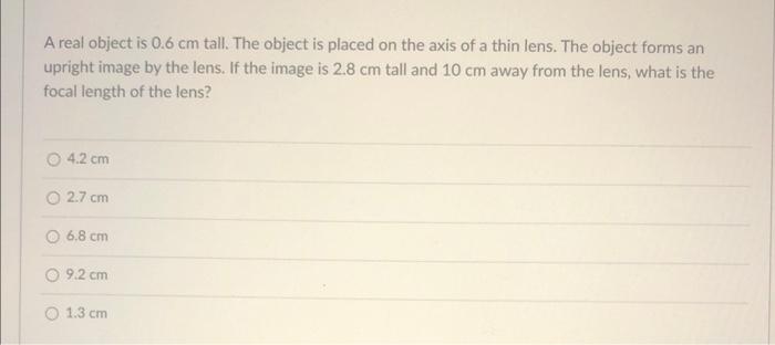 Solved A real object is 0.6 cm tall. The object is placed on | Chegg.com