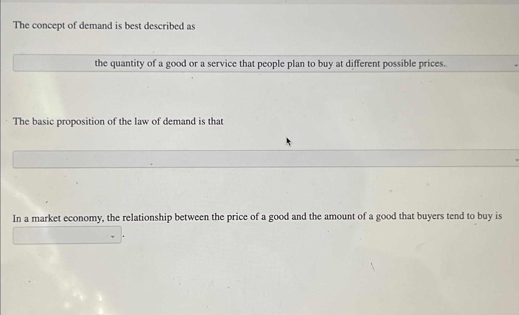 Solved The concept of demand is best described asthe | Chegg.com