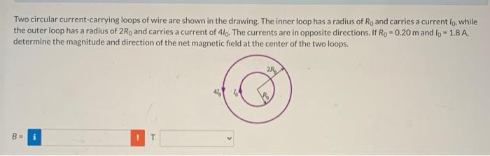 Solved Two circular current-carrying loops of wire are shown | Chegg.com