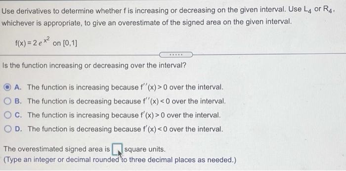 Solved Use derivatives to determine whether fis increasing | Chegg.com