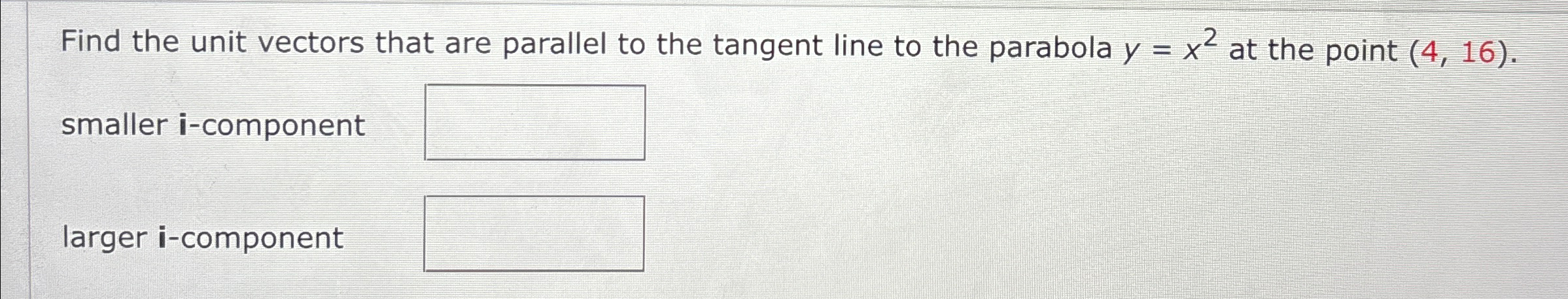 Solved Find the unit vectors that are parallel to the | Chegg.com